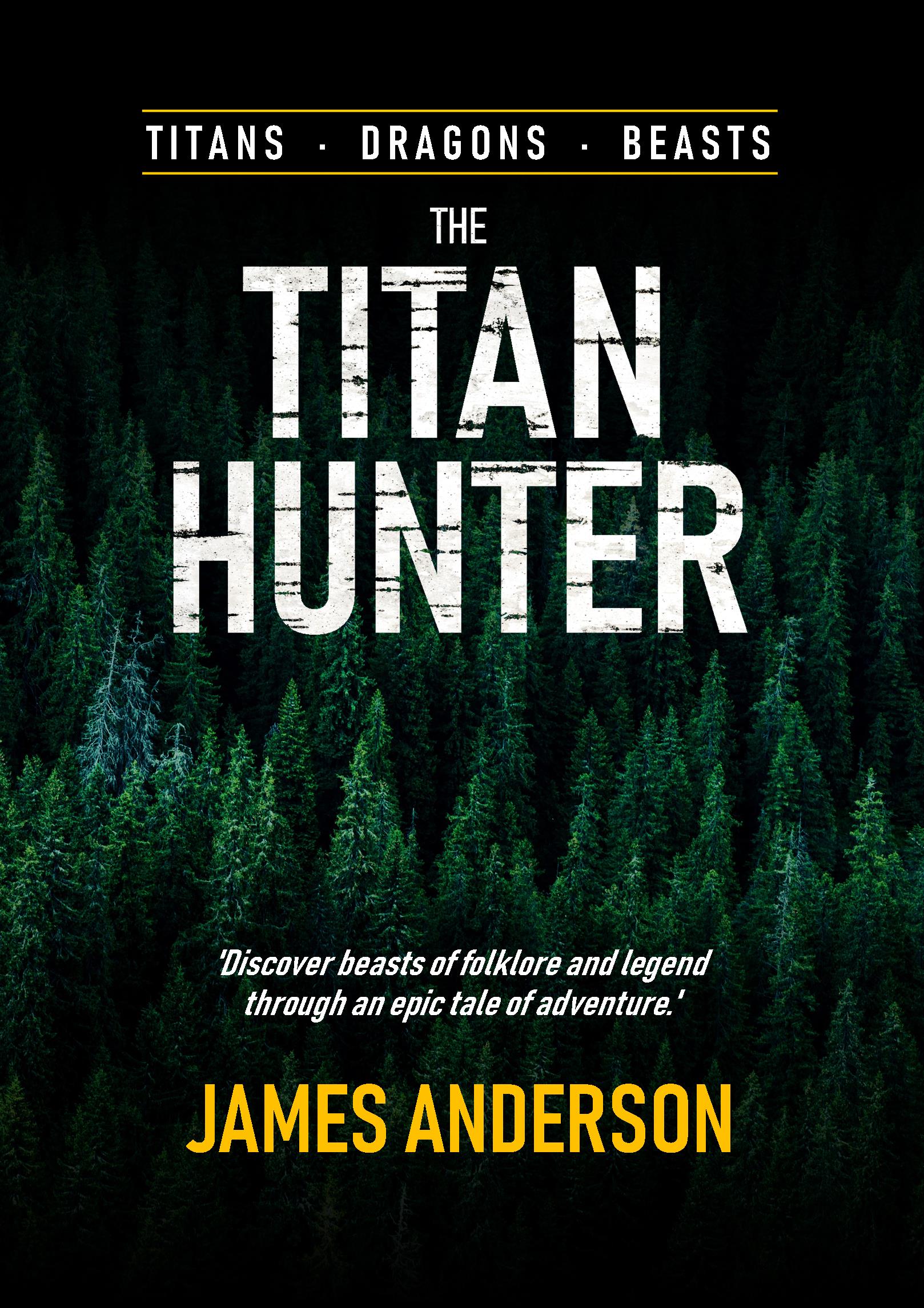 The Titan Hunter by James Anderson | Goodreads