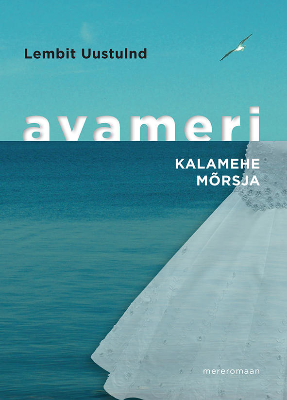 Avameri: Kalamehe mõrsja by Lembit Uustulnd | Goodreads