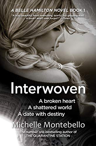 Interwoven: A Belle Hamilton Novel Book 1 by Michelle K. Montebello ...