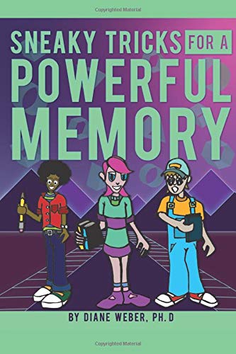 Sneaky Tricks for Powerful Memory: Tips for remembering facts and ...