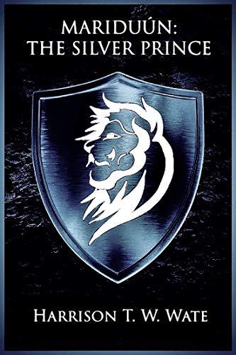 The Silver Prince by Harrison T.W. Wate | Goodreads