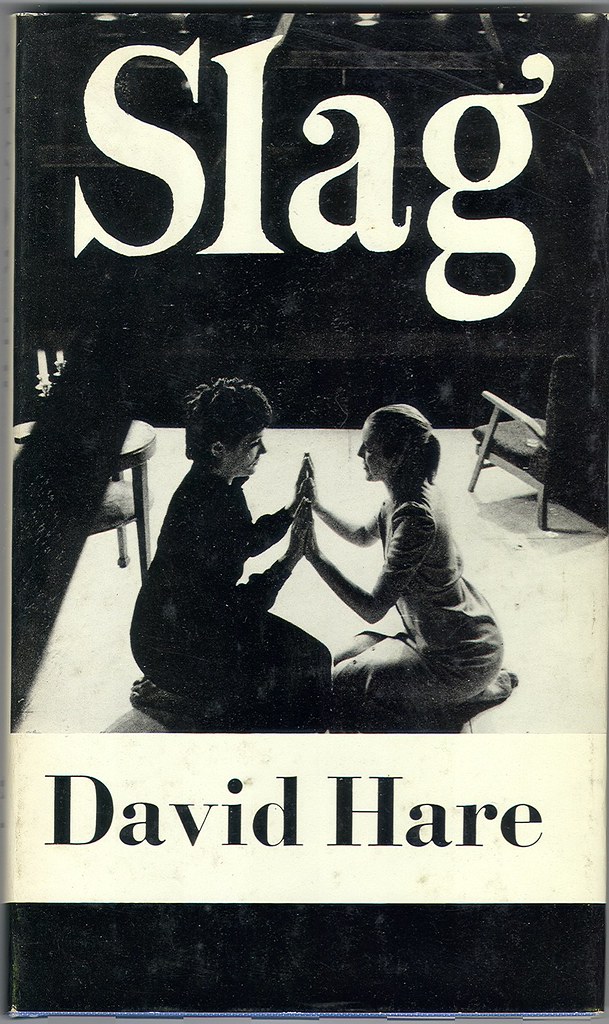 Slag by David Hare | Goodreads