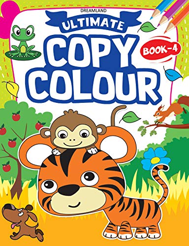 Ultimate Copy Colour Book 4 by Dreamland Publications | Goodreads