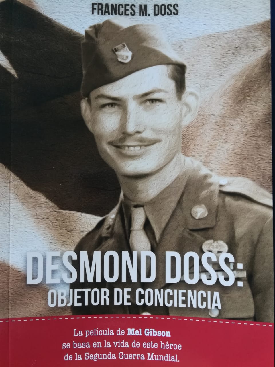 Desmond Doss: Objetor de conciencia by Frances M. Doss | Goodreads