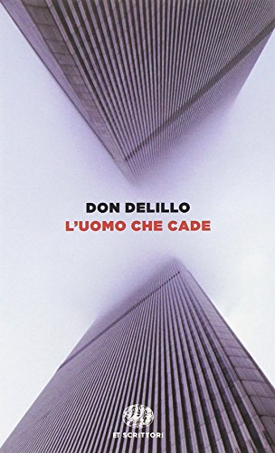 L'uomo che cade (Italian Edition) by Don DeLillo | Goodreads