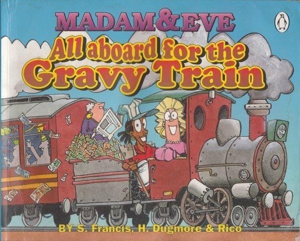 All Aboard for the Gravy Train (Madam & Eve, #3) by S. Francis | Goodreads