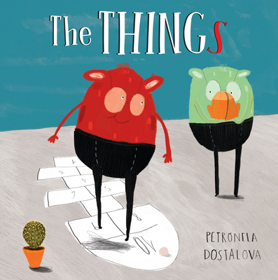 The Things by Petronela Dostalova | Goodreads