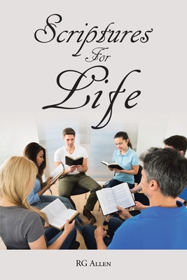 Scriptures for Life by R.G. Allen | Goodreads