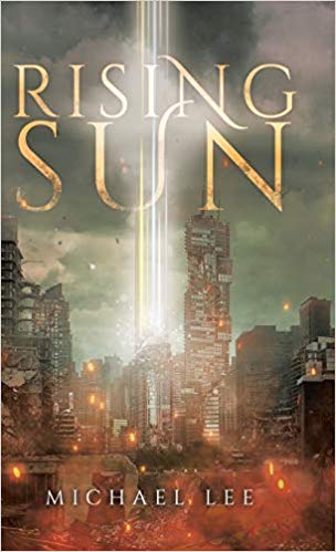 Rising Sun by Michael Lee | Goodreads