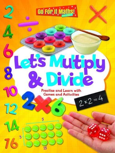 Let's Multiply & Divide: Practice and Learn with Games and Activitites ...