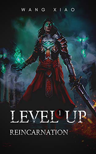 LEVEL UP 1: Reincarnation by Wang Xiao | Goodreads
