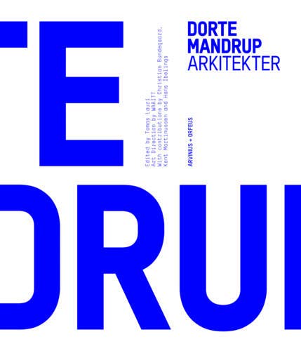 Dorte Mandrup Arkitekter by Tomas Lauri Ed. | Goodreads