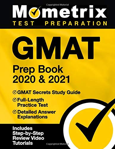 GMAT Prep Book 2020 & 2021: GMAT Secrets Study Guide, Full-Length ...