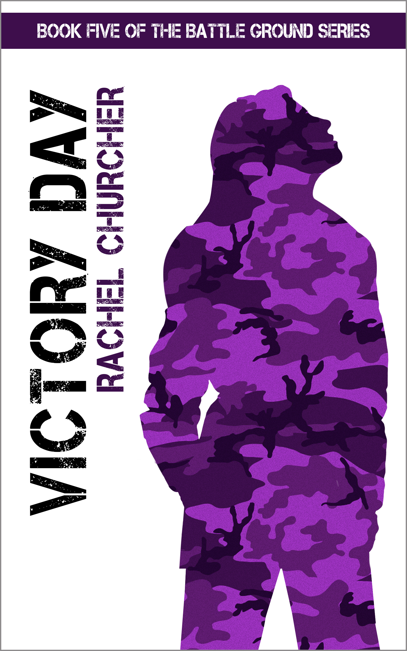 Victory Day (Battle Ground #5) by Rachel Churcher | Goodreads