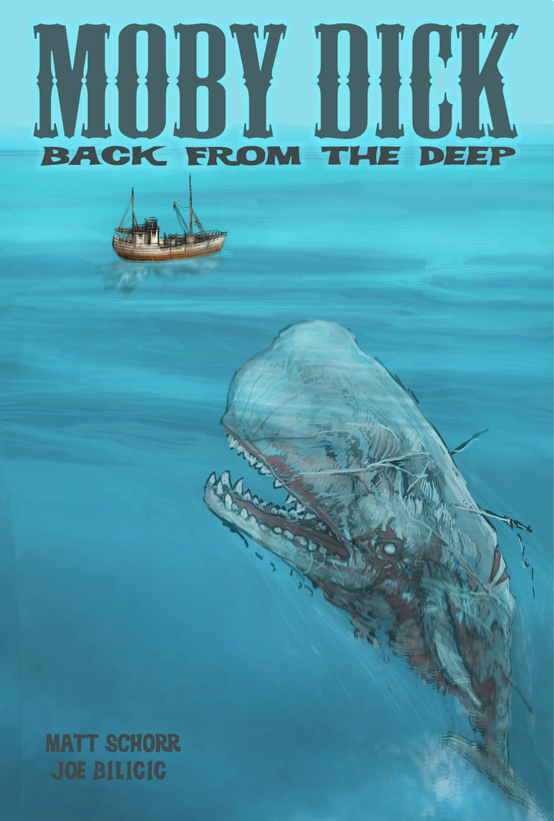 Moby Dick: Back from the Deep #1 by Matt Schorr | Goodreads