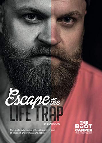 Escape The Life Trap: The guide to becoming the ultimate version of ...