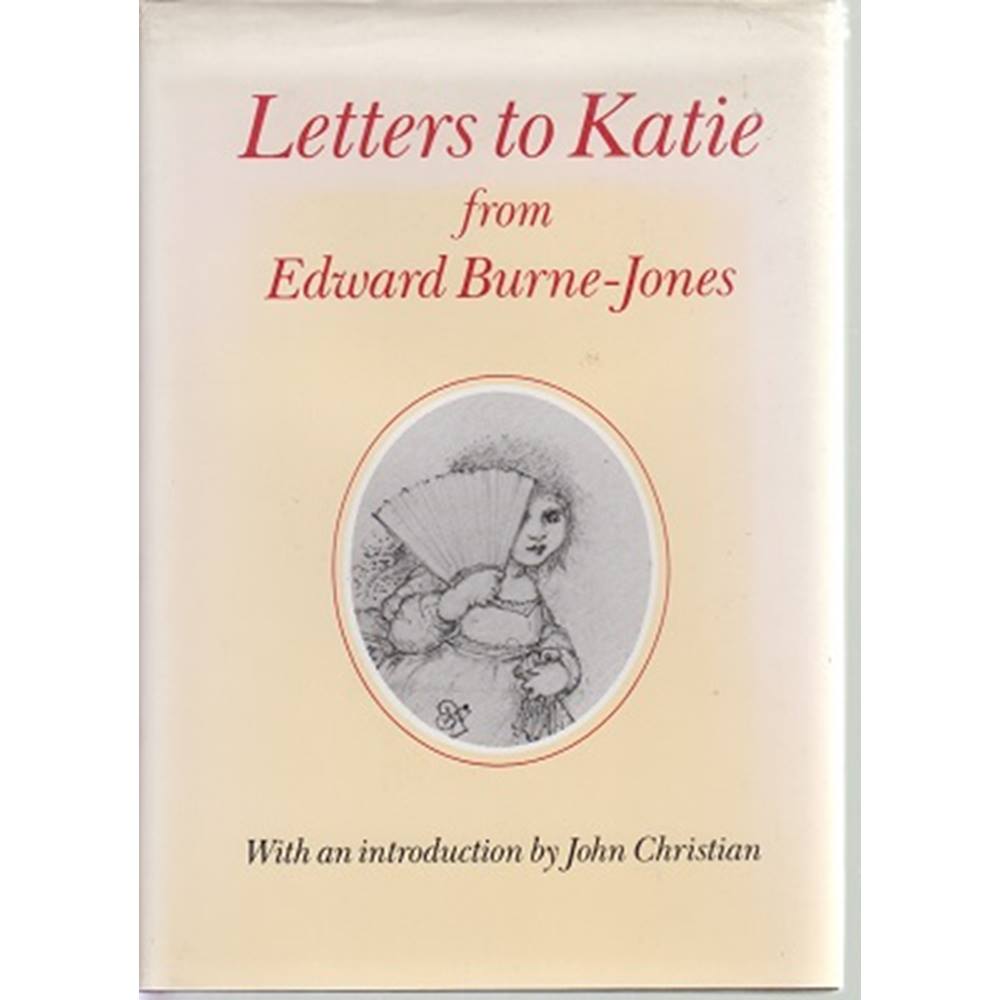 Letters to Katie from Edward Burne-Jones by Edward Burne-Jones | Goodreads