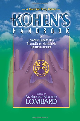 The Kohen's Handbook: A Complete Guide to Help Today's Kohen Maintain ...