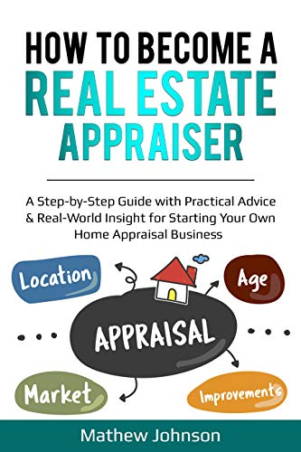 How to Become a Real Estate Appraiser: A Step-by-Step Guide with ...
