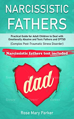 Narcissistic Fathers: Practical Guide for Adult Children to Deal with ...