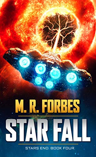 Star Fall (Stars End, #4) by M.R. Forbes | Goodreads