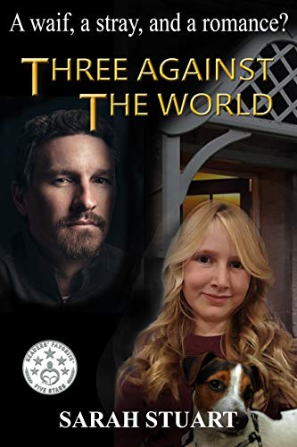 Three Against the World by Sarah Stuart | Goodreads