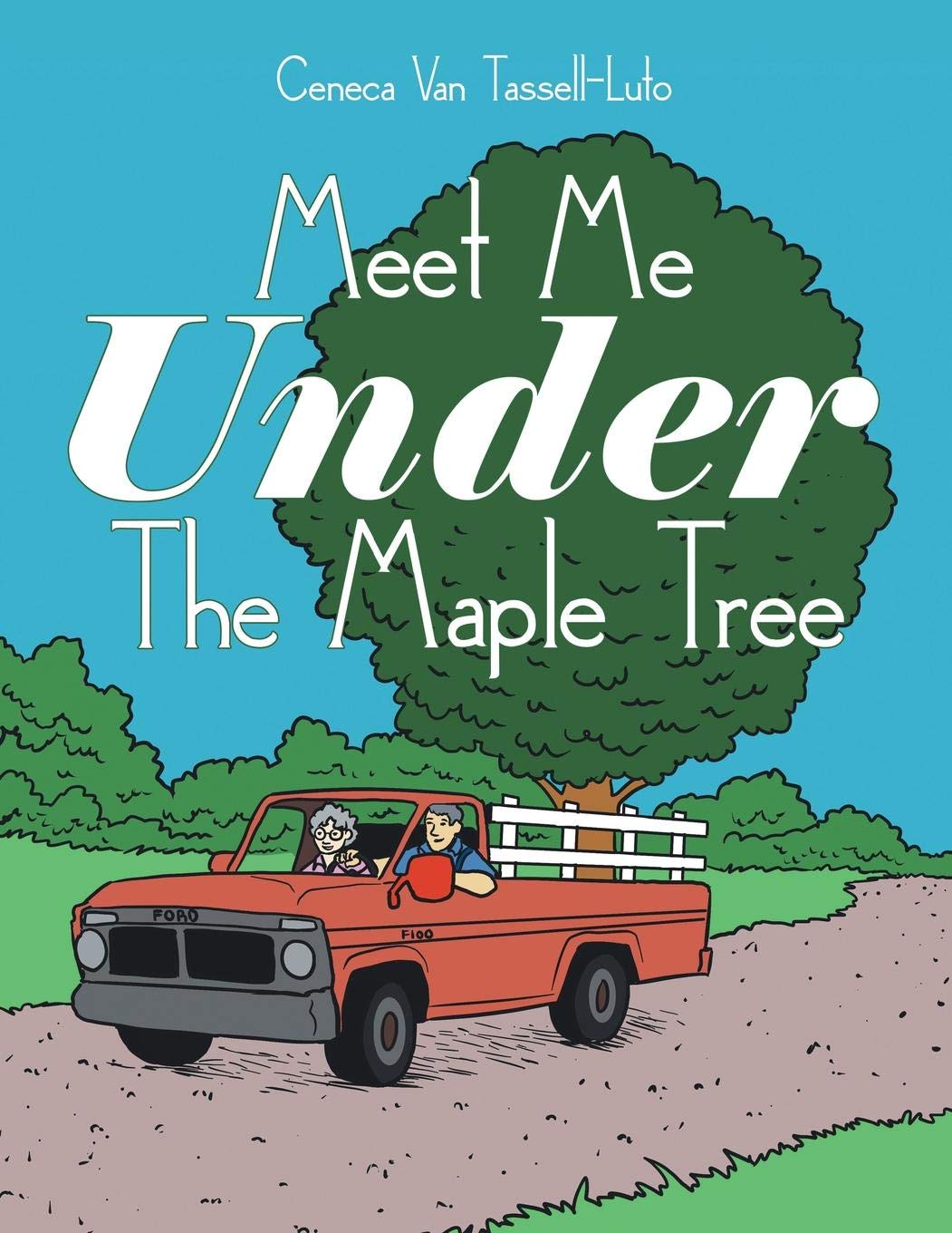 Meet Me Under the Maple Tree by Ceneca Van Tassell-luto | Goodreads