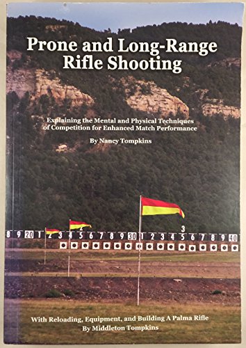 Prone and Long-Range Rifle Shooting by Nancy Tompkins | Goodreads