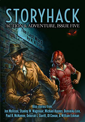 StoryHack Action & Adventure, Issue Five by Bryce Beattie | Goodreads