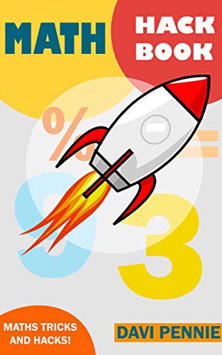 Maths Hacks Guide Book: Cool maths tricks and hacks for smart kids by ...