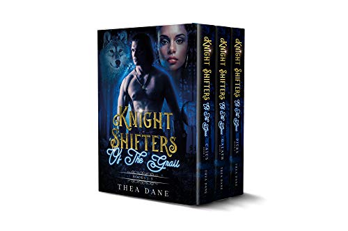Knight Shifters of the Grail: Books 1-3 by Thea Dane | Goodreads