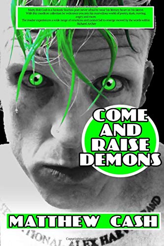 Come and Raise Demons by Matthew Cash | Goodreads