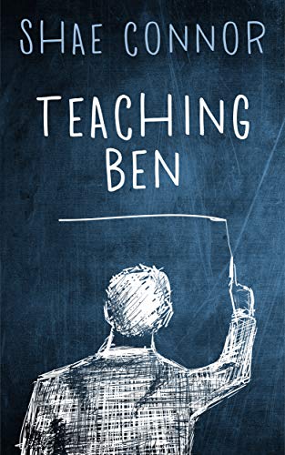 Teaching Ben by Shae Connor | Goodreads