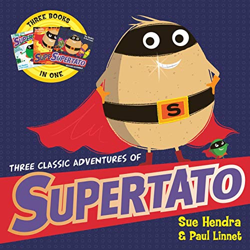 Three Classic Adventures of Supertato: Featuring: Veggies Assemble; Run ...