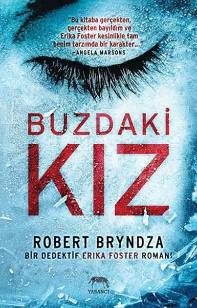 Buzdaki Kız (DCI Erika Foster, #1) by Robert Bryndza | Goodreads