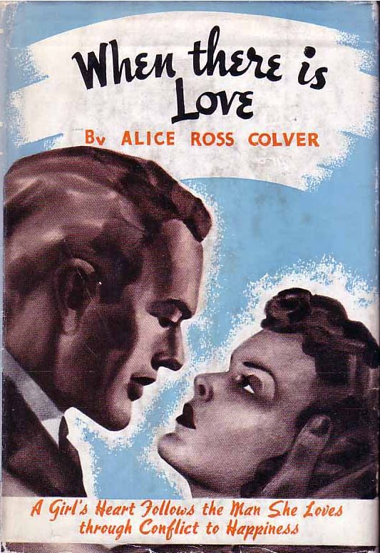 When There is Love by Alice Ross Colver | Goodreads