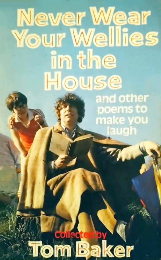 Never Wear Your Wellies in the House and Other Poems to Make You Laugh ...