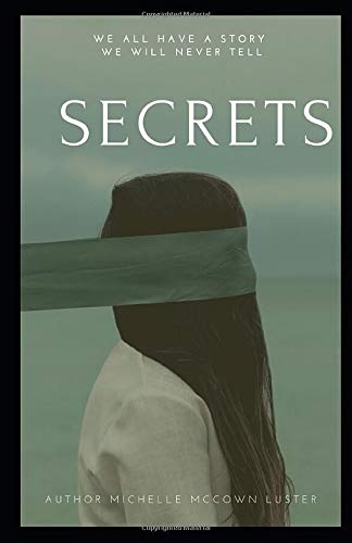 Secrets by Michelle McCown-Luster | Goodreads