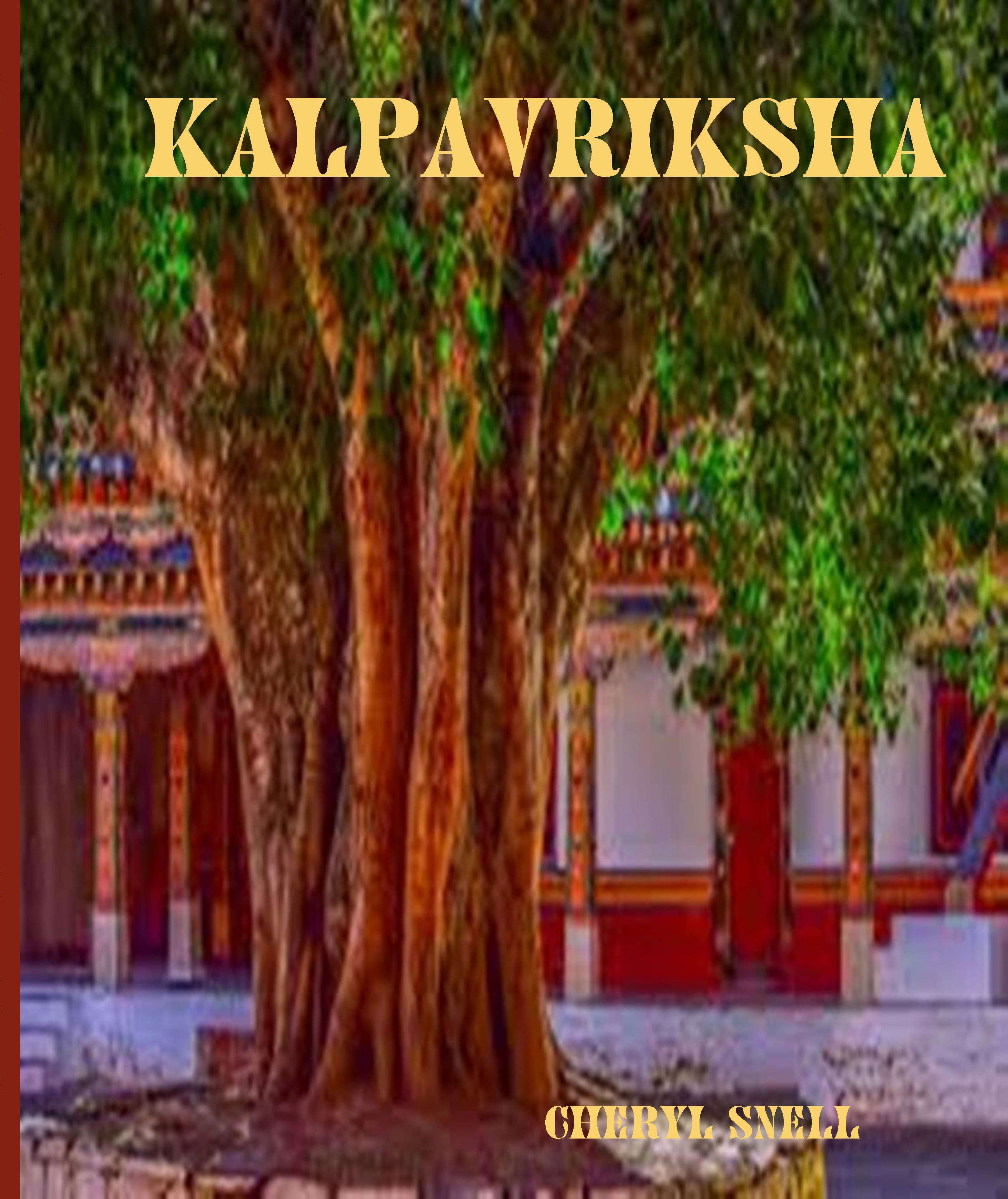 Kalpavriksha by Cheryl Snell | Goodreads