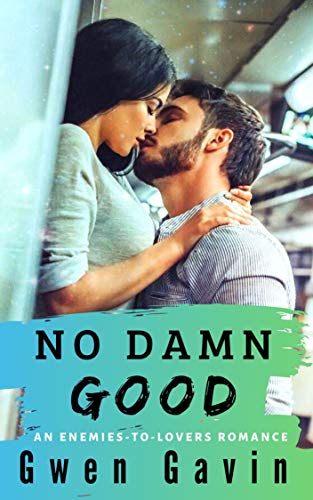 No Damn Good by Gwen Gavin | Goodreads