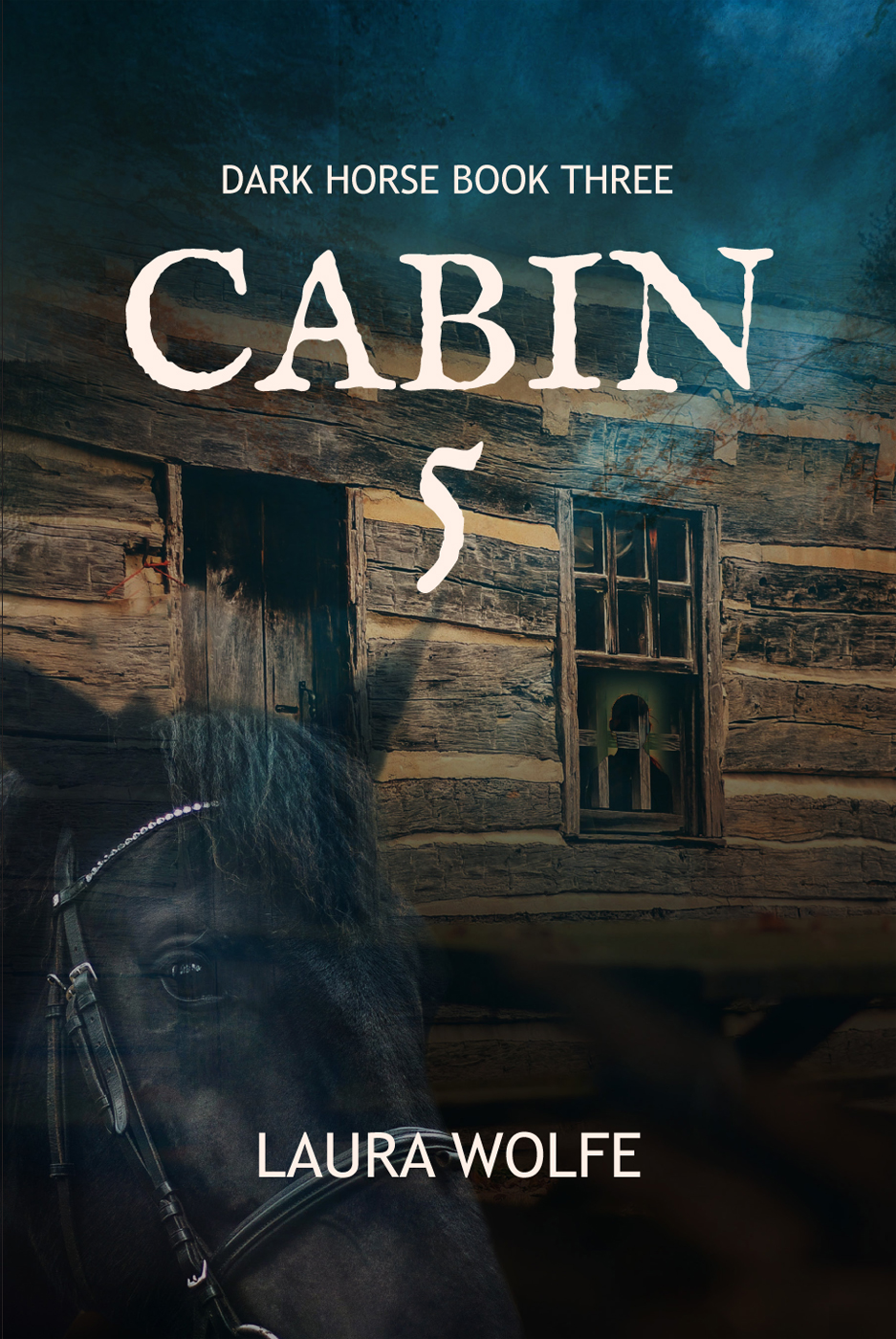 Cabin 5 (Dark Horse #3) by Laura Wolfe | Goodreads