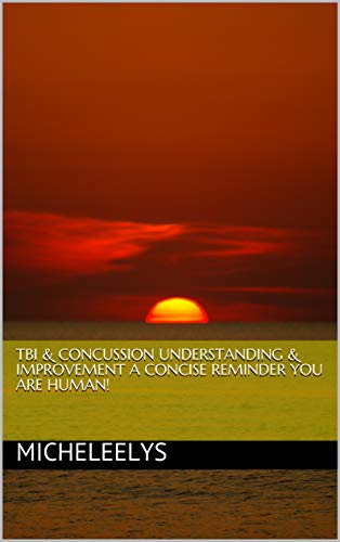 TBI & Concussion Understanding & Improvement: A Personal Recovery Story ...