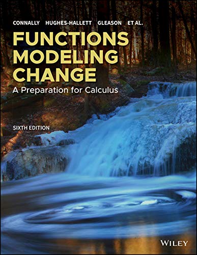 Functions Modeling Change: A Preparation for Calculus, 6th Edition by ...