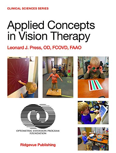Applied Concepts in Vision Therapy (Ridgevue) by Leonard Press | Goodreads