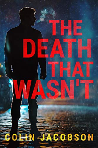 The Death That Wasn't: Crime and Mystery by Colin Jacobson | Goodreads