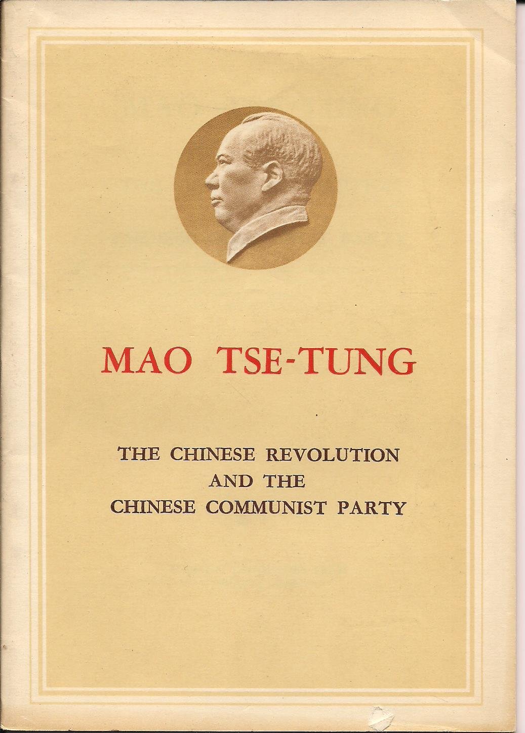 The Chinese Revolution and the Chinese Communist Party by Mao Zedong ...