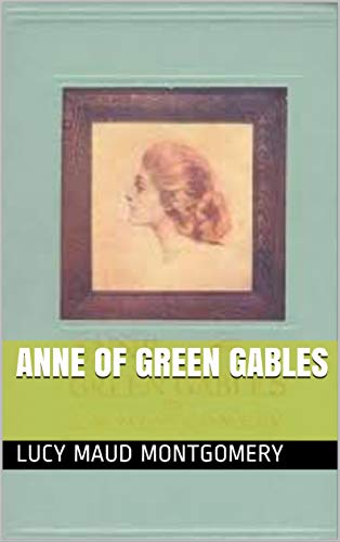 Anne of Green Gables by L.M. Montgomery | Goodreads