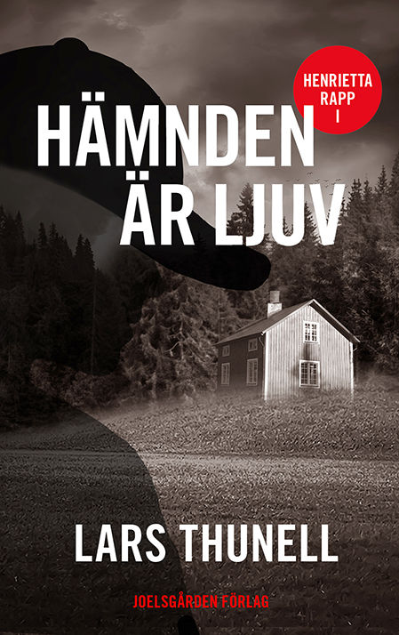 Hämnden är ljuv by Lars Thunell | Goodreads