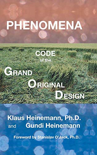 Phenomena: Code of the Grand Original Design by Klaus Heinemann | Goodreads