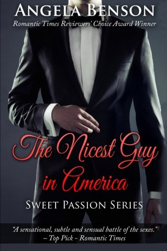 The Nicest Guy in America (Sweet Passion) by Angela Benson | Goodreads